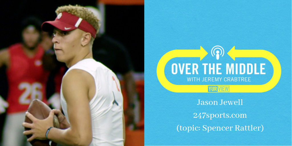 Jason Jewell of 247sports.com Discusses 5-Star Recruit Spencer Rattler