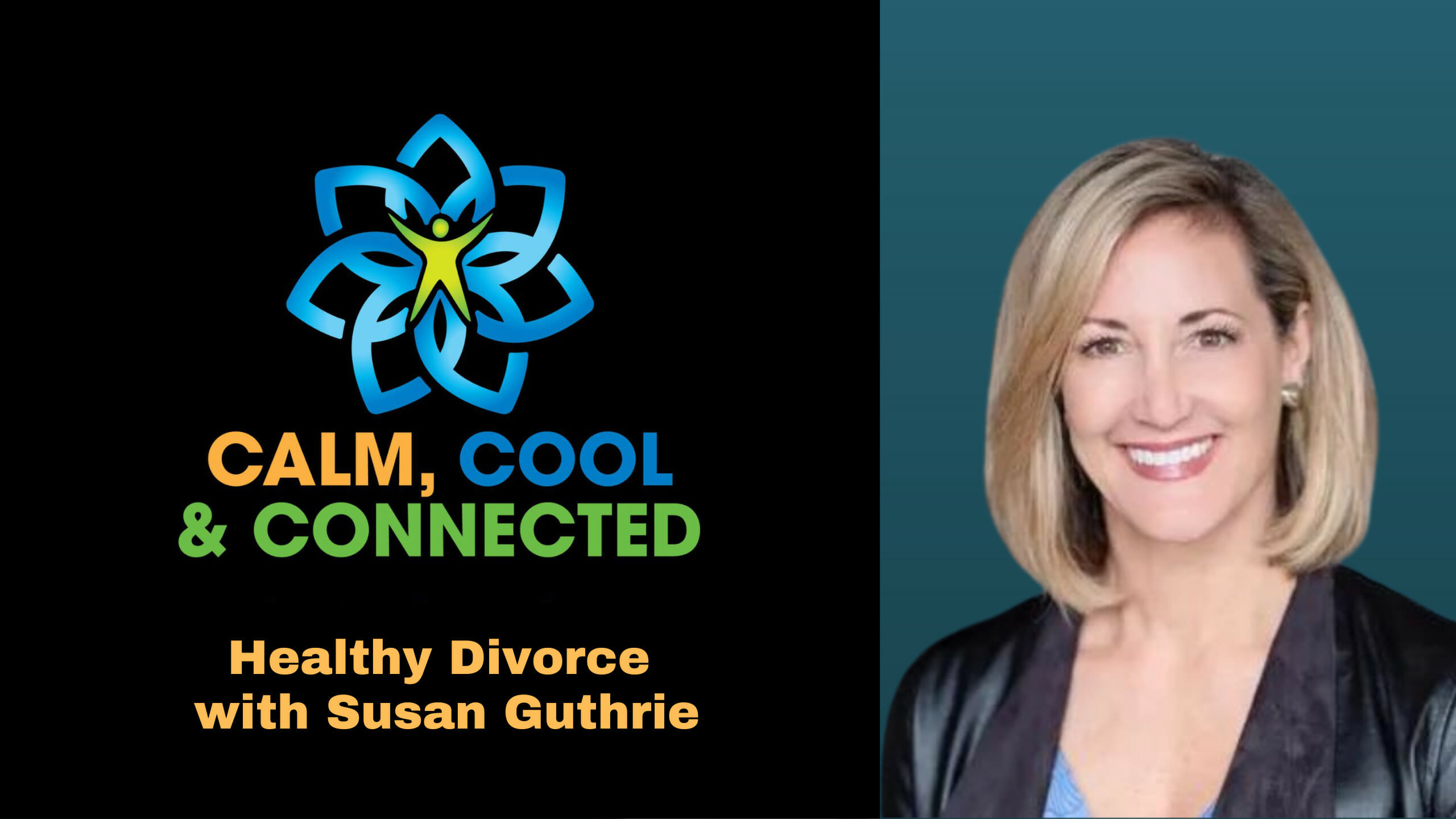 Healthy Divorce with Susan Guthrie - Yurview