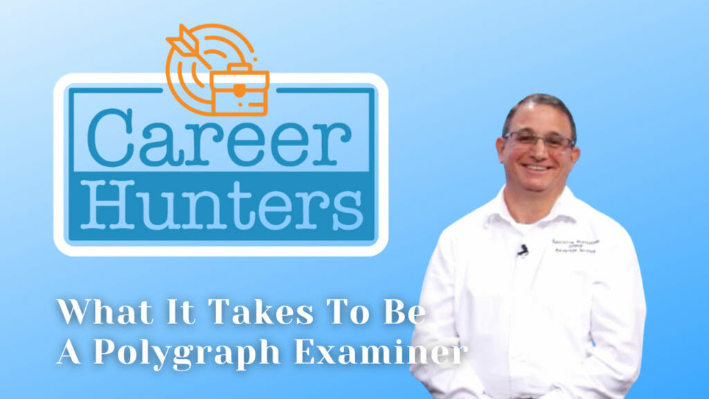 What It Takes To Be A Polygraph Examiner - Yurview
